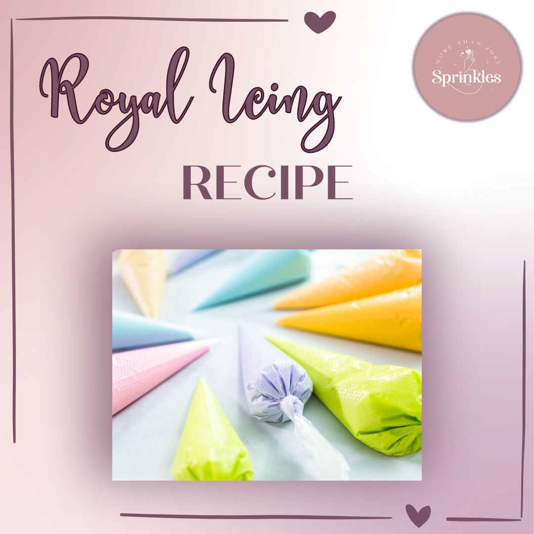 Royal Icing Recipe - FREE DIGITAL DOWNLOAD! – More Than Just Sprinkles